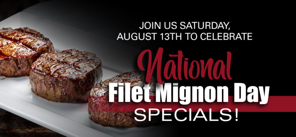 Come join us August 13th for National Filet Mignon Day! – DC PRIME